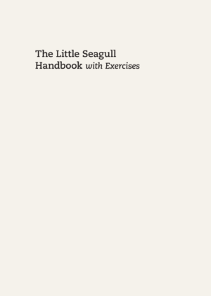 The Little Seagull Handbook with Exercises 4th Edition
